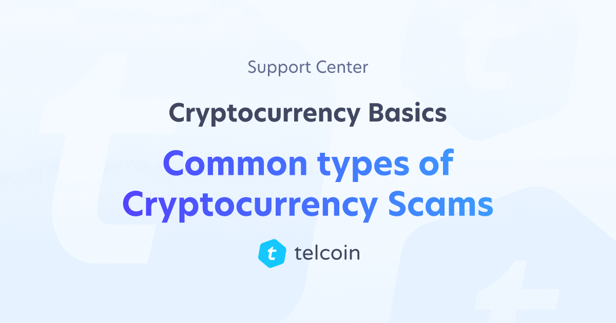 Common types of Cryptocurrency Scams | Support Center