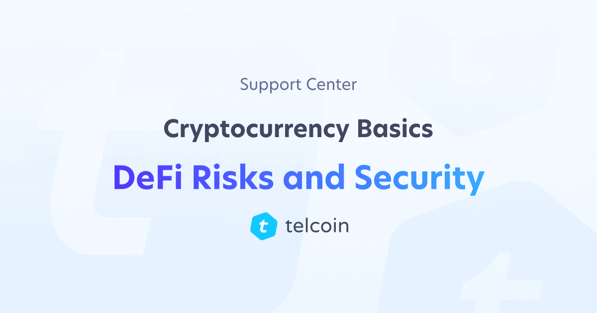 DeFi Risks and Security | Support Center
