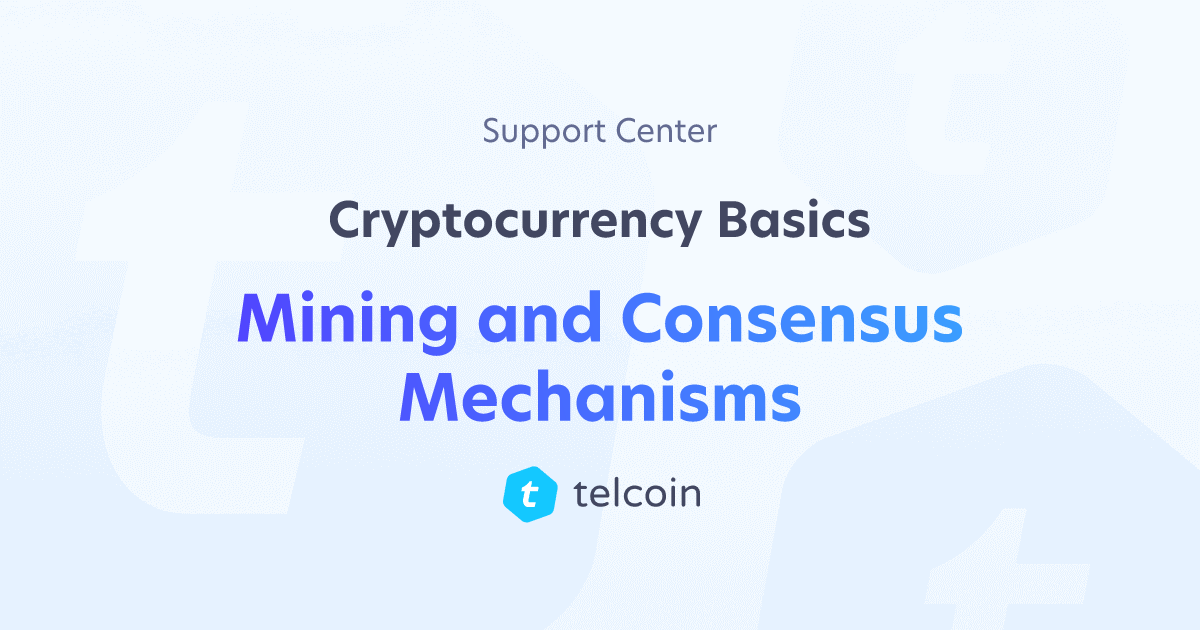 Mining and Consensus Mechanisms | Support Center