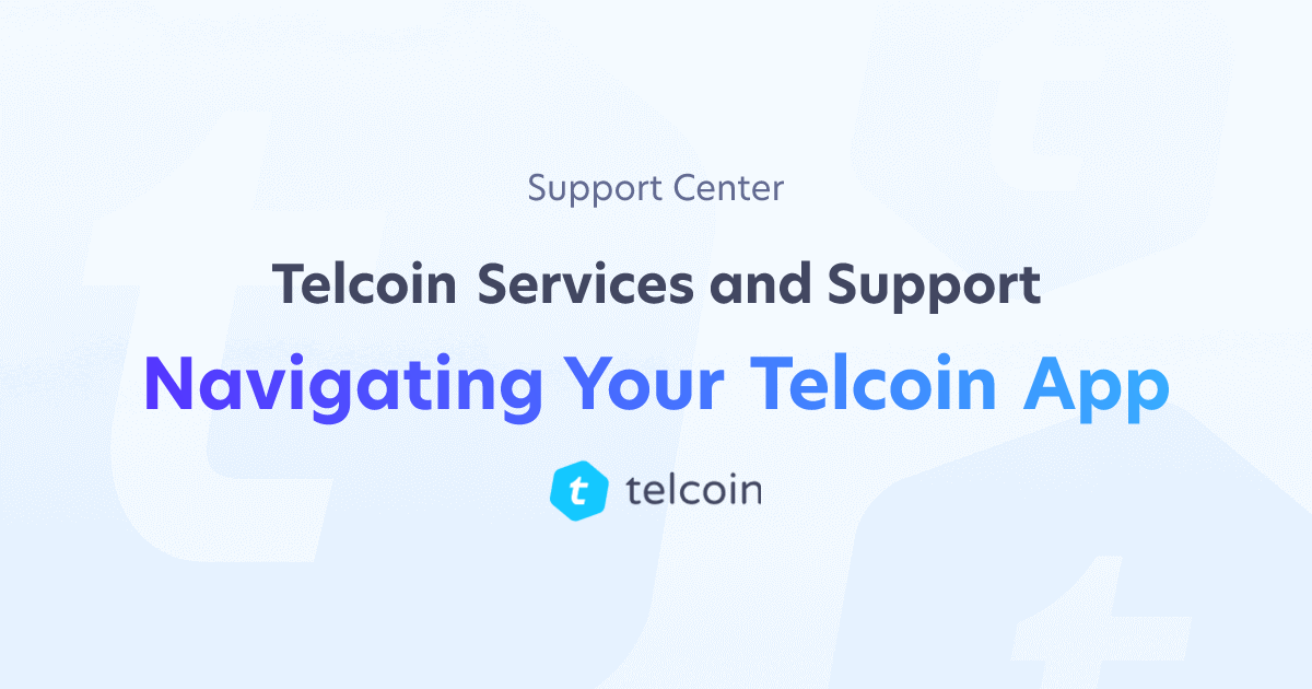 Navigating Your Telcoin App | Support Center