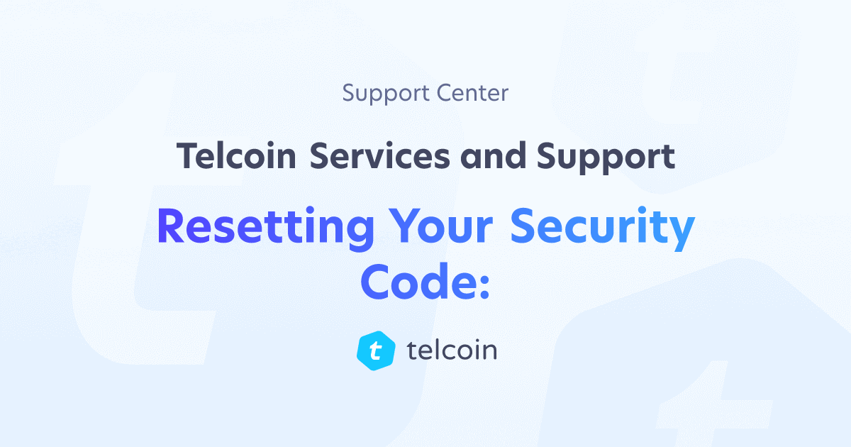 Resetting Your Security Code: | Support Center